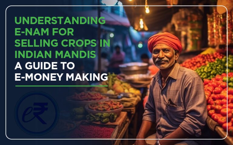 Guide to e-NAM: Selling Crops in Indian Mandis